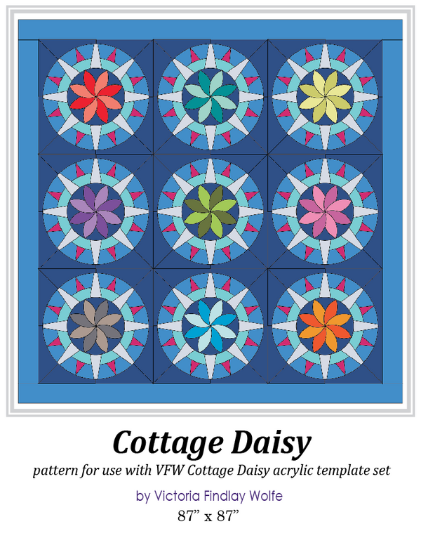 *New* Cottage Daisy Pattern and Template Set - Victoria Findlay Wolfe ...